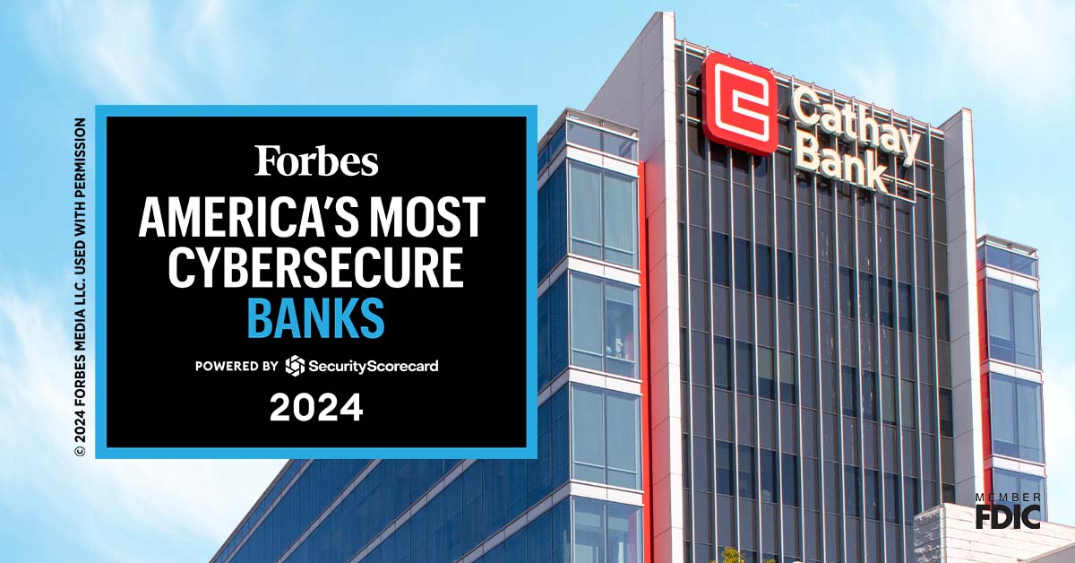 Cathay Bank on Forbes America’s Most Cybersecure Banks | Blog